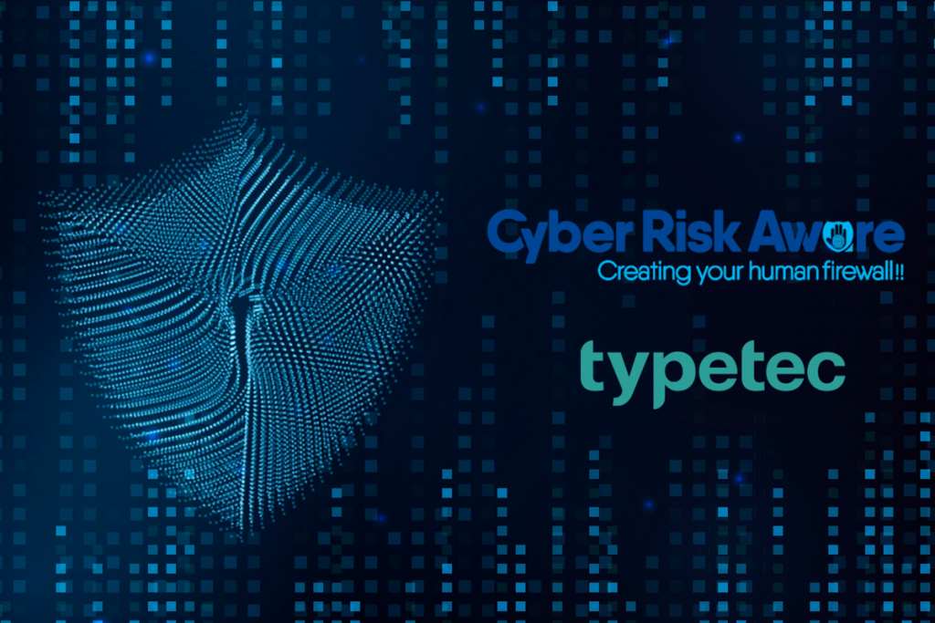 Cyber Risk Aware announces partnership with Typetec - Cyber Risk Aware
